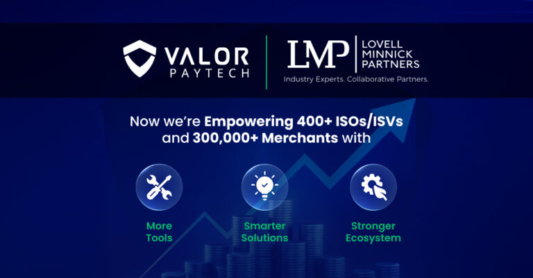 Valor PayTech Announces Strategic Investment from Lovell Minnick ...